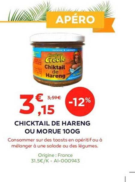 Promo Chicktail De Hareng Ou Morue 100g chez Cabesto - iCatalogue.fr