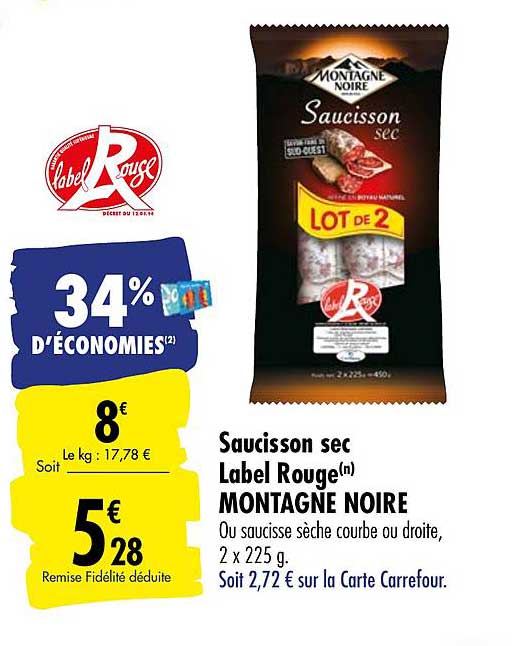 Offre Saucisson Sec Label Rouge Montagne Noire chez Carrefour