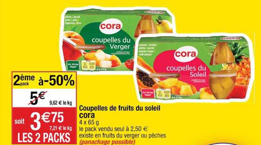 Promo Coupelles De Fruits De Soleil Cora 2ème Pack à -50% chez Cora ...