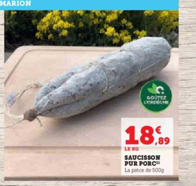 Promo Saucisson Pur Porc chez Super U - iCatalogue.fr