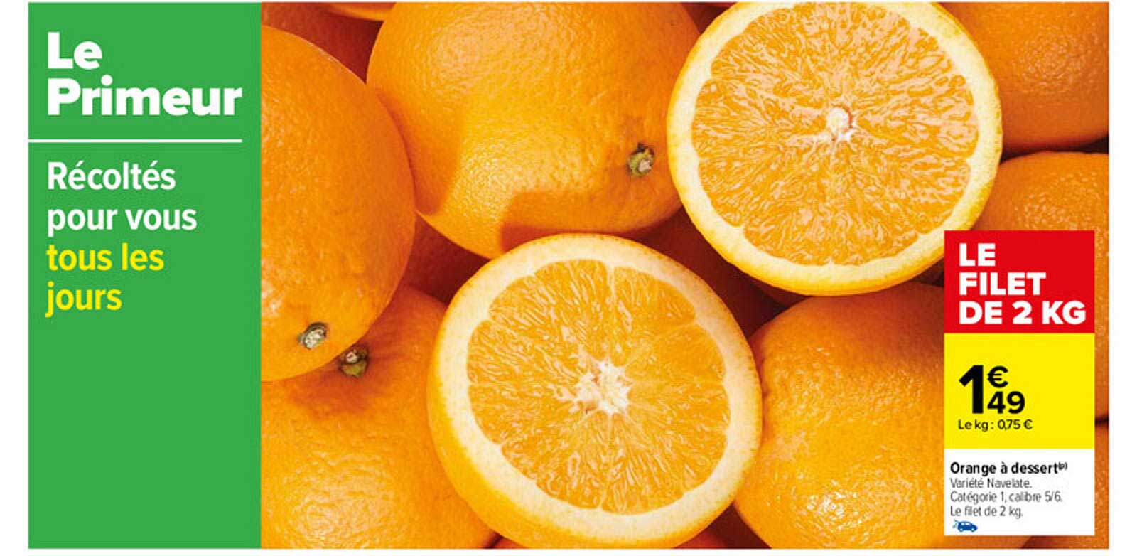 Promo Orange à Dessert chez Carrefour - iCatalogue.fr