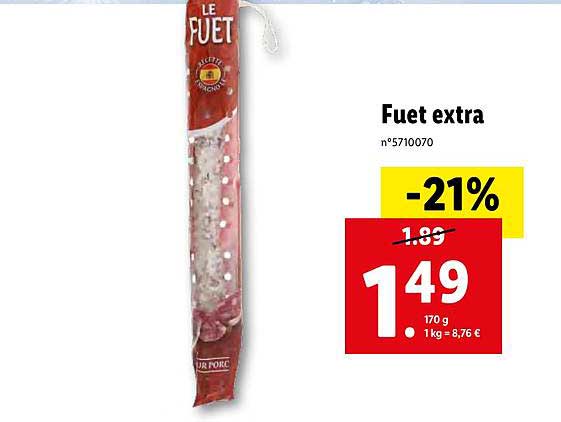 Promo Fuet Extra Le Fuet chez Lidl - iCatalogue.fr