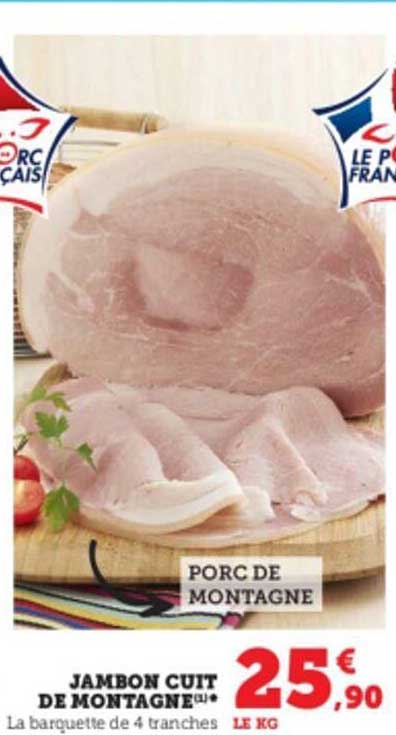 Promo Jambon Cuit De Montagne chez Super U - iCatalogue.fr Promo Jambon Cuit De Montagne chez Super U - iCatalogue.fr