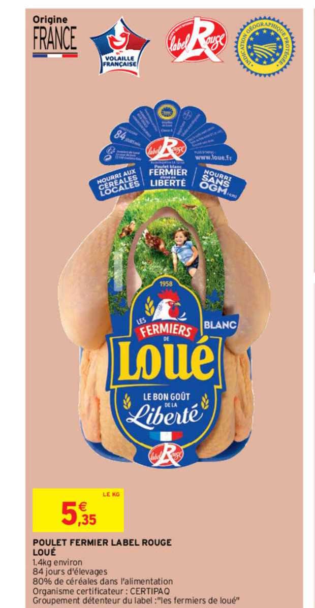 Promo Poulet Fermier Label Rouge Loué chez Intermarché Contact ...