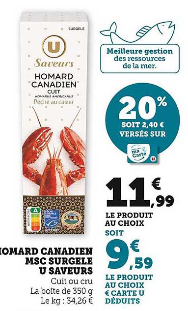 Promo Homard Canadien Msc Surgelé U Saveurs chez Super U - iCatalogue.fr
