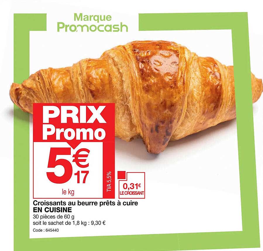 Promo Croissants Au Beurre Prêts à Cuire En Cuisine chez Promocash ...