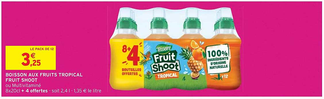 Promo Boisson Aux Fruits Tropical Fruit Shoot chez Intermarché Hyper ...
