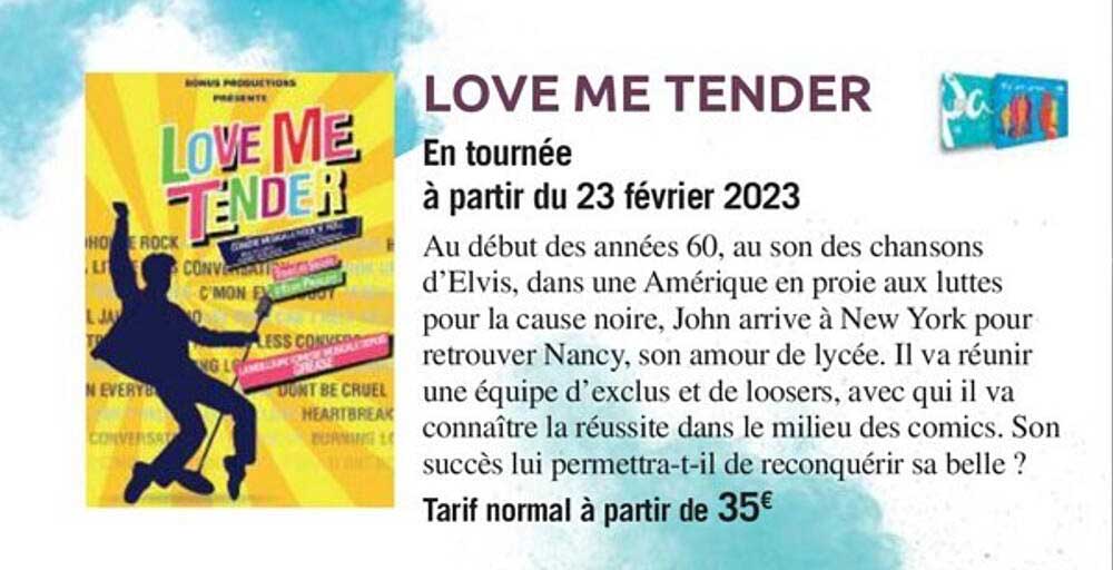 Promo Love Me Tender chez Carrefour Spectacles - iCatalogue.fr