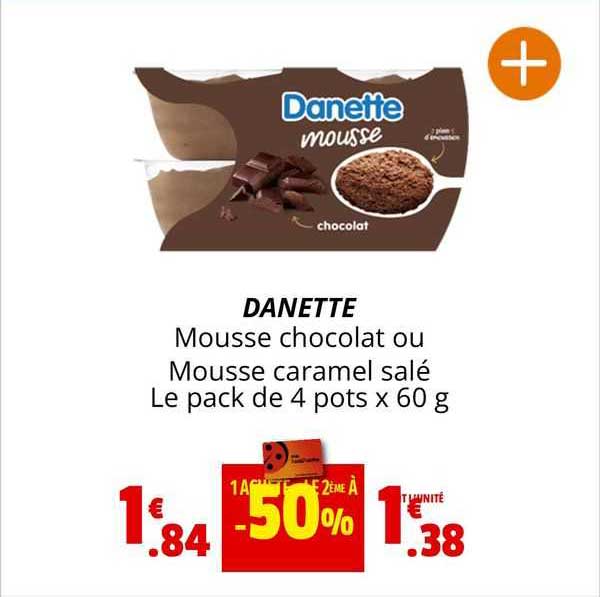 Promo Danette Mousse Chocolat Ou Mousse Caramel Salé chez Coccinelle ...