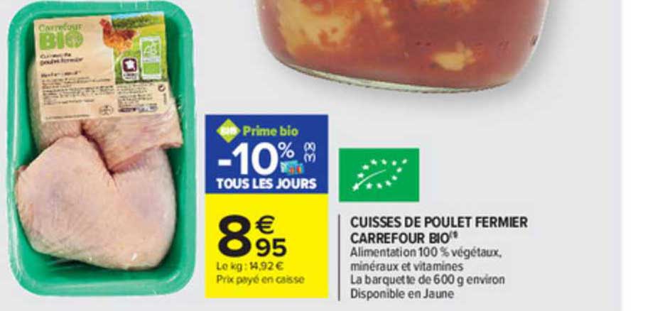 Promo Cuisses De Poulet Fermier Carrefour Bio chez Carrefour Market ...