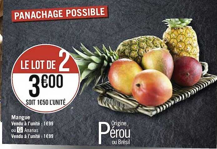 Offre Mangue Ou Ananas chez Geant Casino