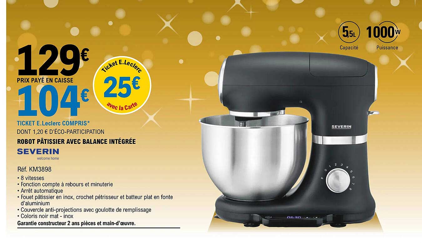 Promo Robot Pâtissier Avec Balance Intégrée Severin chez E.Leclerc ...