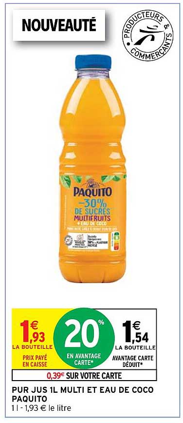 Promo Pur Jus 1l Multi Et Eau De Coco Paquito chez Intermarché Express ...