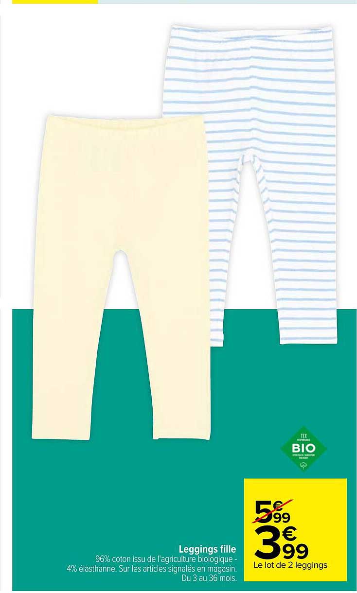 Promo Legging Fille chez Carrefour - iCatalogue.fr