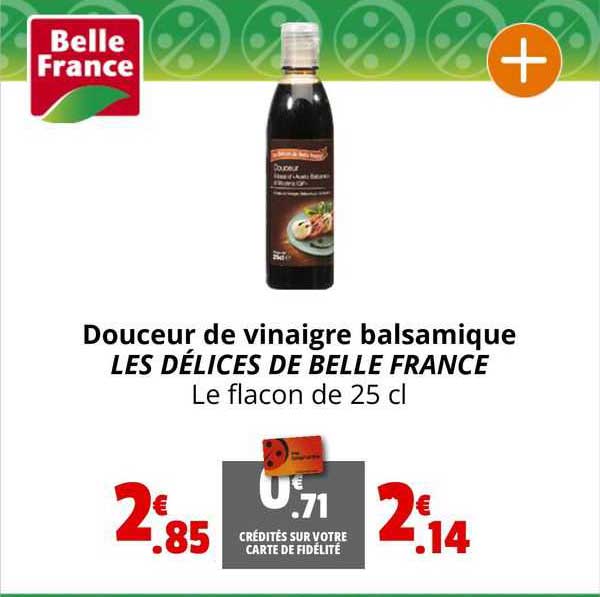 Promo Douceur De Vinaigre Balsamique Les Délices De Belle France chez Coccinelle Supermarché ...