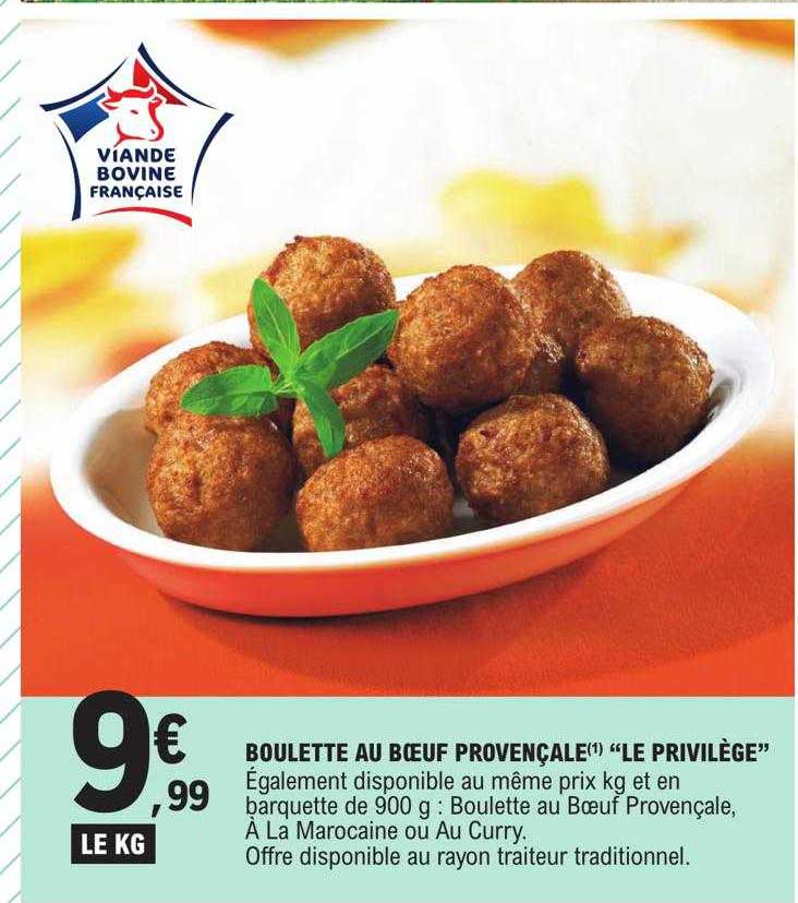 Promo Boulette Au Bœuf Provençale "le Privilège" chez E.Leclerc ...