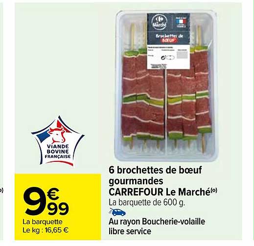 Promo 6 Brochettes De Bœuf Gourmandes Carrefour Le Marché chez ...