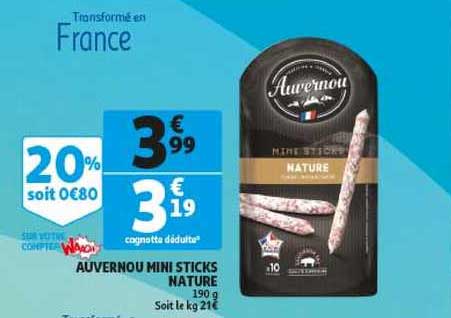 Promo Auvernou Mini Sticks Nature chez Auchan Direct - iCatalogue.fr