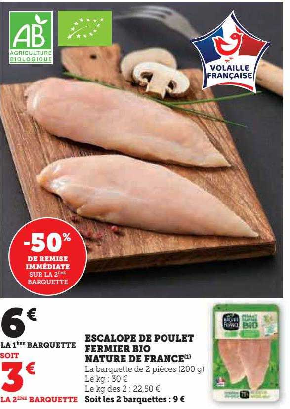 Promo Escalope De Poulet Fermier Bio Nature De France chez Hyper U ...