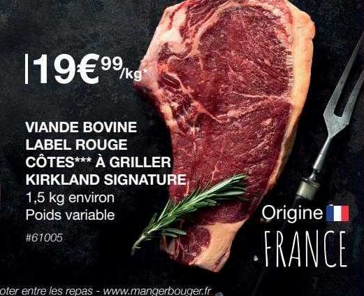 Promo Viande Bovine Label Rouge Côtes à Griller Kirkland Signature chez ...