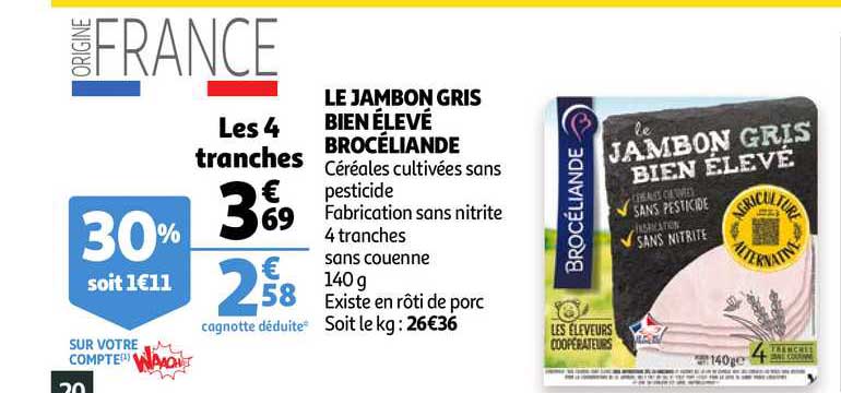 Promo Le Jambon Gris Bien élevé Brocéliande chez Auchan Direct ...