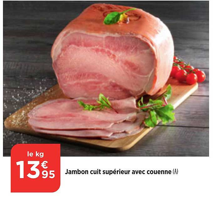 Promo Jambon Cuit Superiur Avec Couenne chez Bi1 - iCatalogue.fr