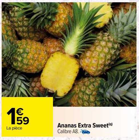 Promo Ananas Extra Sweet chez Carrefour - iCatalogue.fr