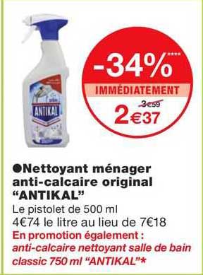 Promo Nettoyant Ménager Anti-calcaire Original "antikal" chez Monoprix - iCatalogue.fr