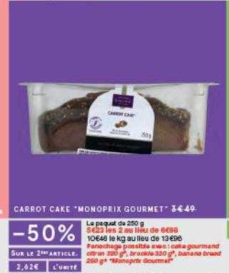 Promo Carrot Cake Monoprix Gourmet -50% Sur Le 2ème Article chez ...