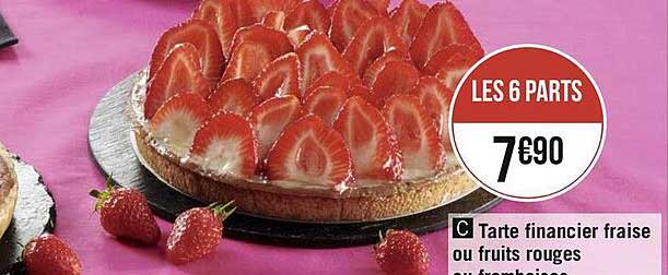 Offre Tarte Financier Fraise Ou Fruits Rouges chez Geant Casino