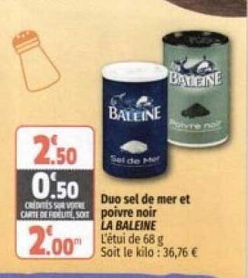 Promo Duo Sel De Mer Et Poivre Noir La Baleine chez Coccinelle Express ...