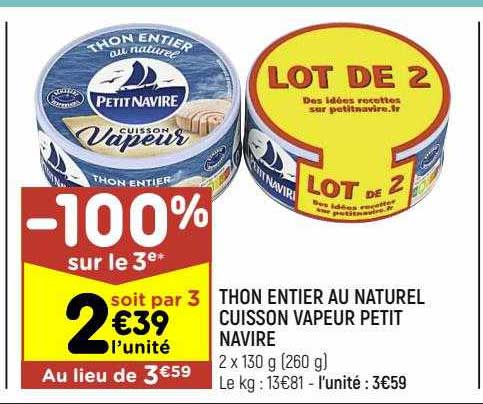 Promo Thon Entier Au Naturel Cuisson Vapeur Petit Navire chez Leader ...