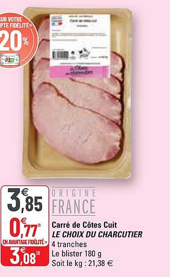 Promo Carré De Côtes Cuit Le Choix Du Charcutier chez G20 - iCatalogue.fr
