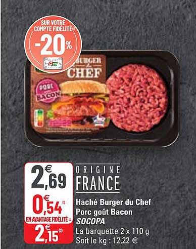 Offre Haché Burger Du Chef Porc Goût Bacon Socopa chez G20