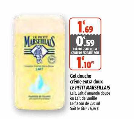 Promo Gel Douche Crème Extra Doux Le Petit Marseillais chez Coccinelle ...