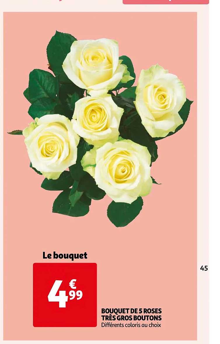 Promo Bouquet De 5 Roses Très Gros Boutons chez Auchan - iCatalogue.fr