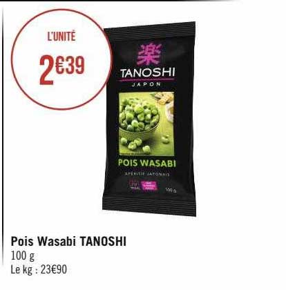 Promo Pois Wasabi Tanoshi chez Géant Casino - iCatalogue.fr