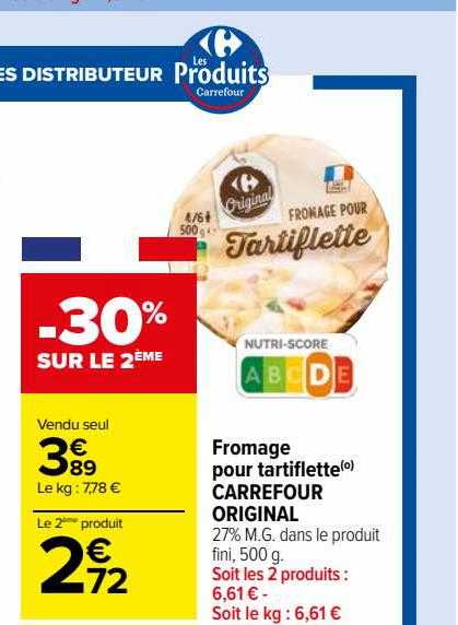 Promo Fromage Pour Tartiflette Carrefour Original chez Carrefour Market ...