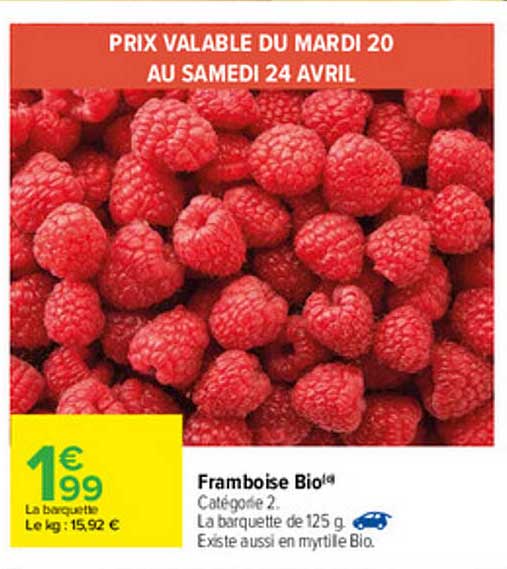Promo Framboise Bio chez Carrefour - iCatalogue.fr