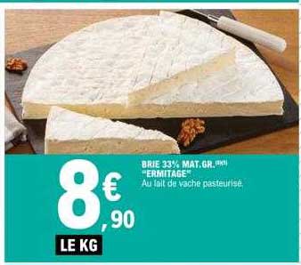 Promo Brie 33% Mat.gr. "ermitage" chez E.Leclerc - iCatalogue.fr