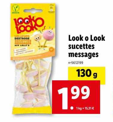 Promo Look O Look Sucettes Messages chez Lidl - iCatalogue.fr