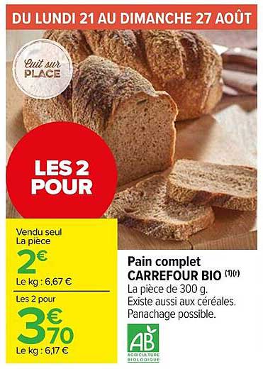 Promo Pain Complet Carrefour Bio chez Carrefour Market - iCatalogue.fr