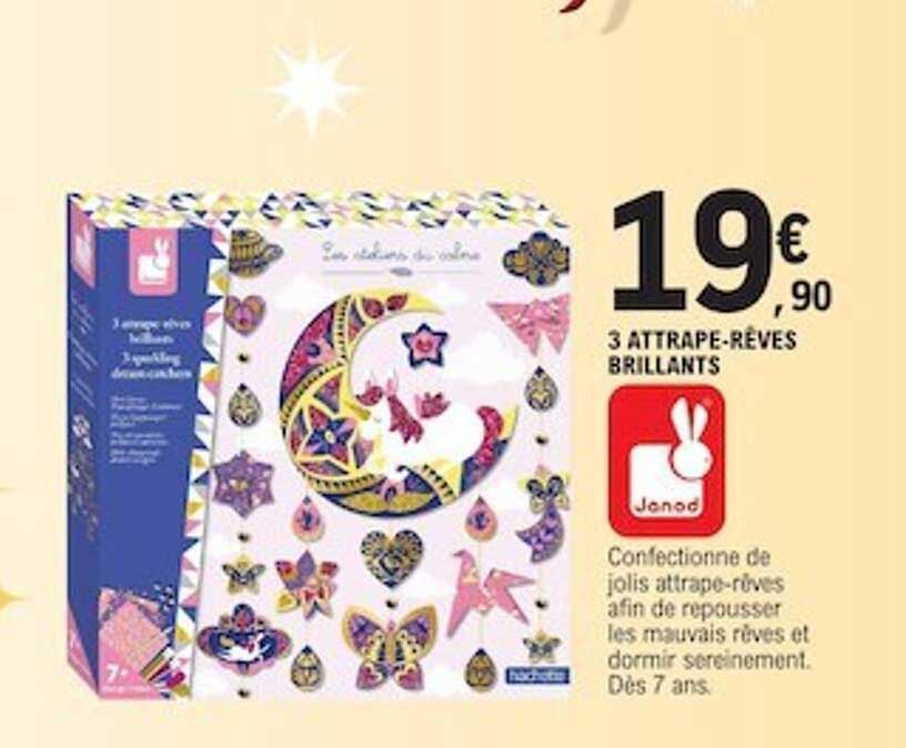 Promo 3 Attrape-rêves Brillants chez E.Leclerc - iCatalogue.fr Promo 3 Attrape-rêves Brillants chez E.Leclerc - iCatalogue.fr