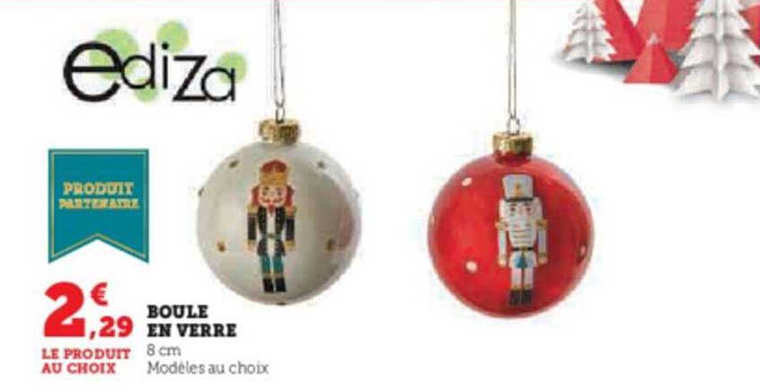 Promo Boule En Verre chez Super U - iCatalogue.fr