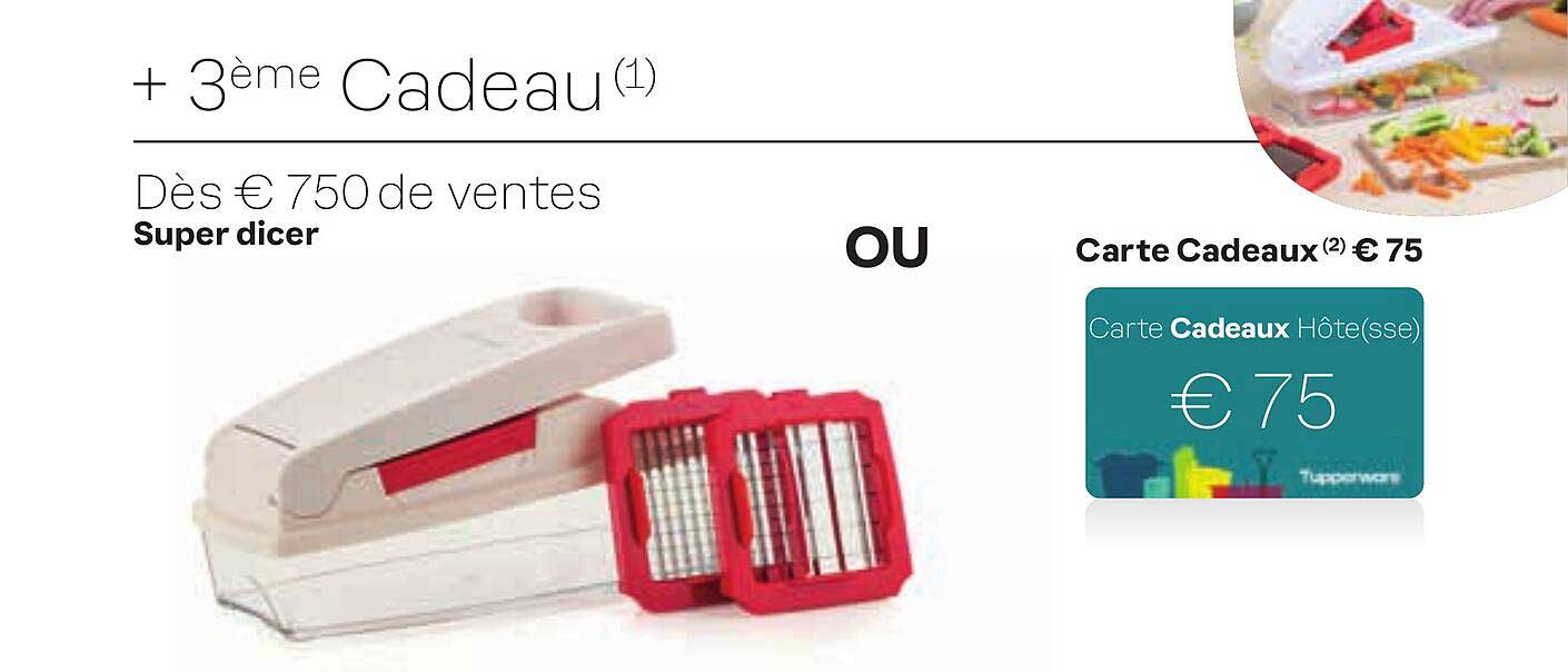 Promo Super Dicer Ou Carte Cadeaux chez Tupperware - iCatalogue.fr