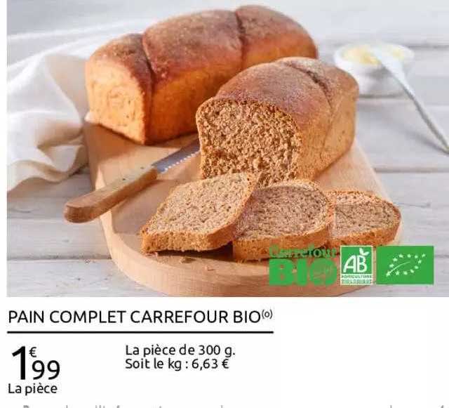 Promo Pain Complet Carrefour Bio chez Carrefour - iCatalogue.fr