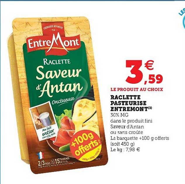 Promo Raclette Pasteurisé Entremont chez Super U - iCatalogue.fr