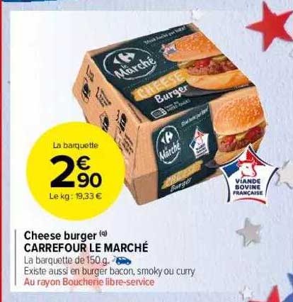 Promo Cheese Burger Carrefour Le Marché chez Carrefour Market ...