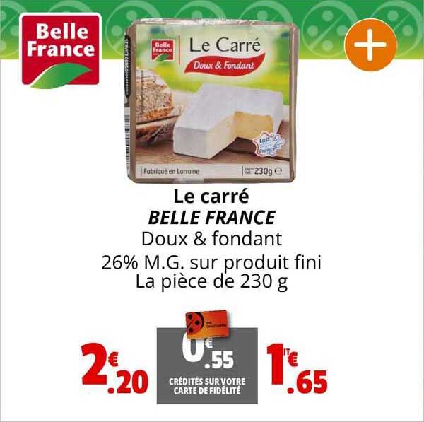 Promo Le Carré Belle France chez Coccimarket - iCatalogue.fr
