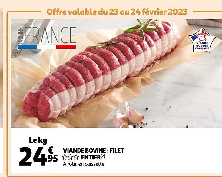 Offre Viande Bovine : Filet *** Entier chez Auchan
